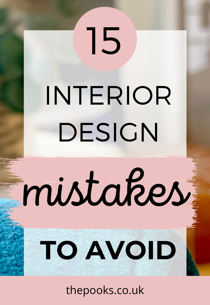 Interior design mistakes: 15 mistakes to avoid